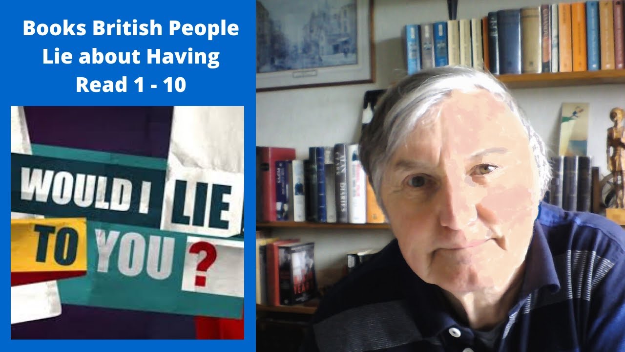 Top Twenty Books British People Lie About Having Read. Part 1: 1 - 10 ...