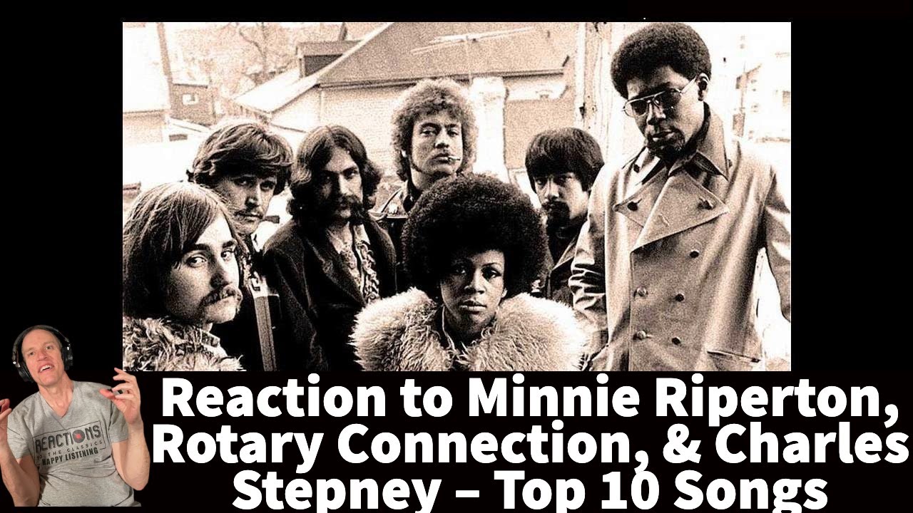 Reaction to Minnie Riperton, Rotary Connection, & Charles Stepney – Top ...