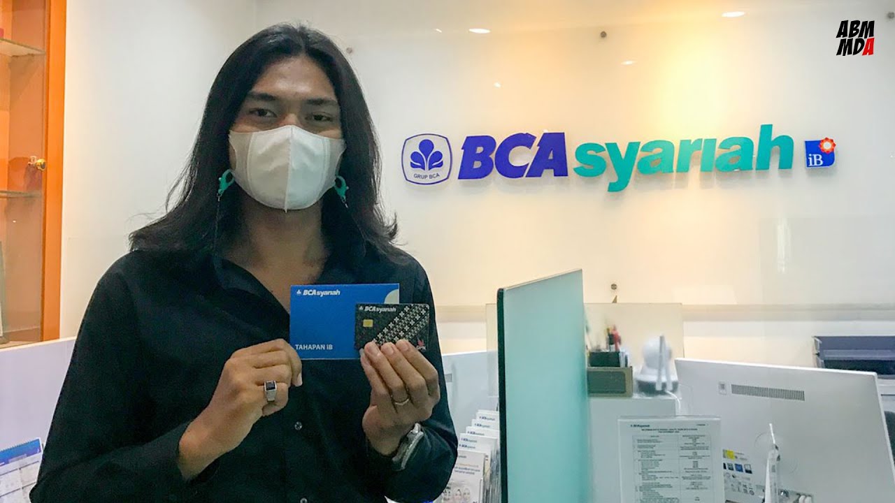 Cara Daftar Rekening Baru BCA Syariah (Tabungan Tahapan iB Akad Wadiah ...