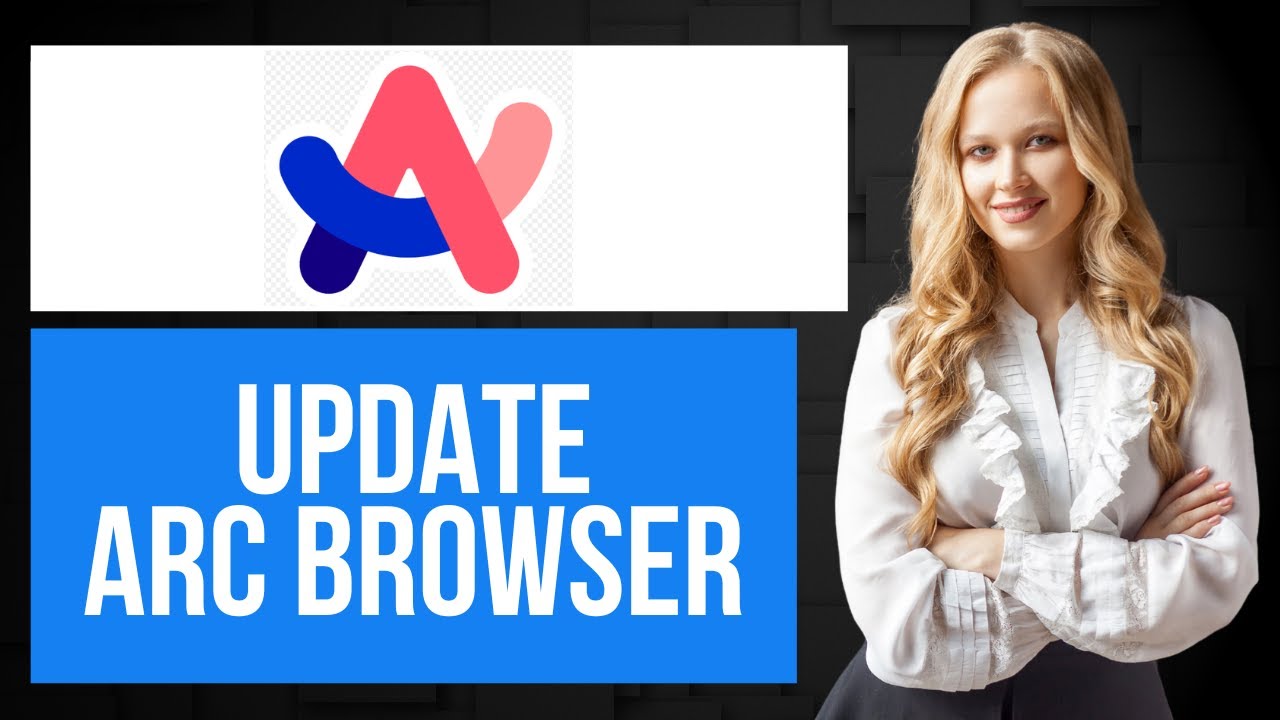 How to Update Arc Browser | Check for Arc Updates - YouTube