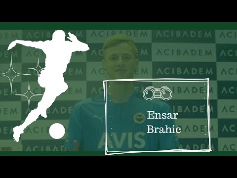 Scout Tuncalp - Ensar Brahic Scouting Analizi