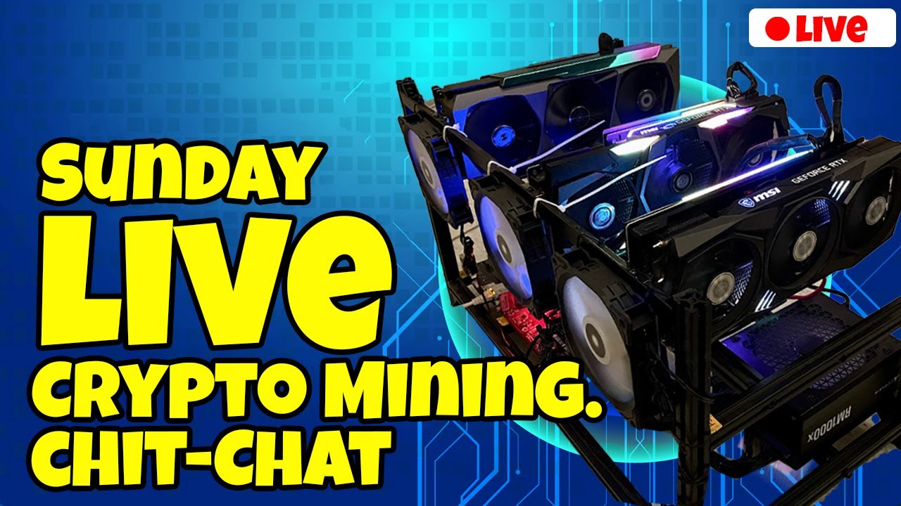 🔴Live Crypto Mining CHIT-CHAT - YouTube