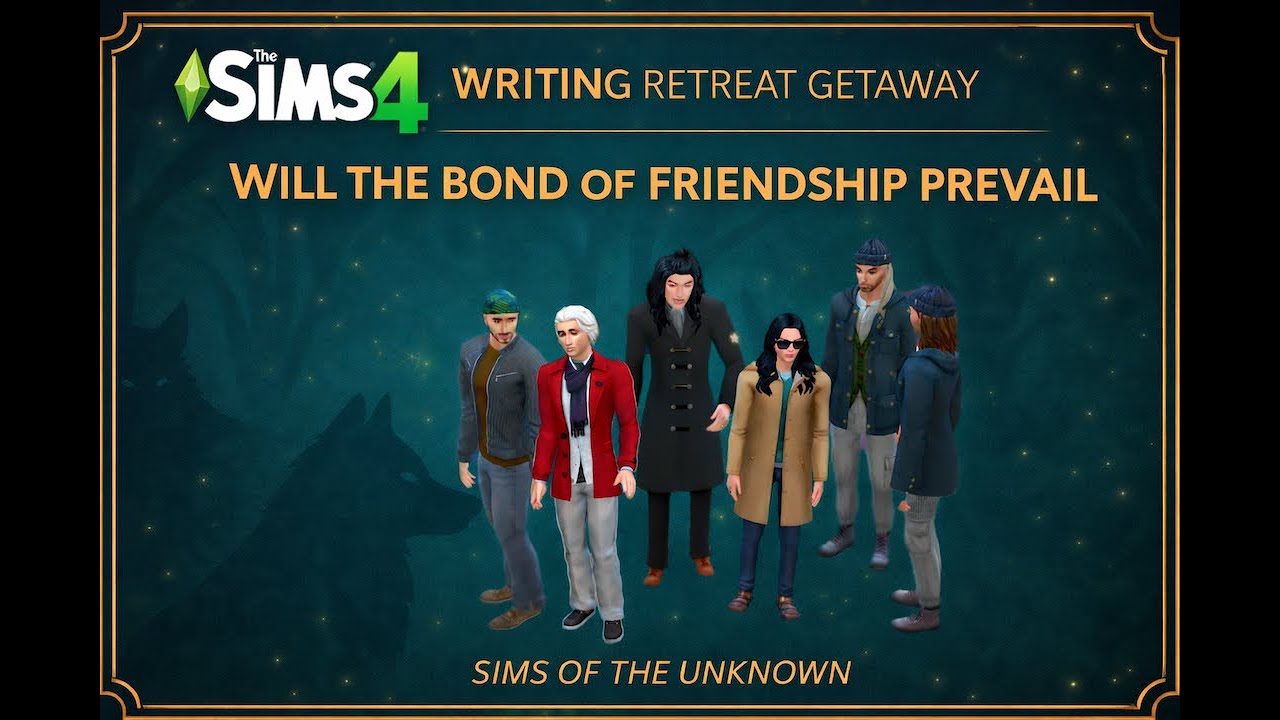 The Sims 4 | Writing Retreat Getaway — Will The Bonds Of Friendship ...