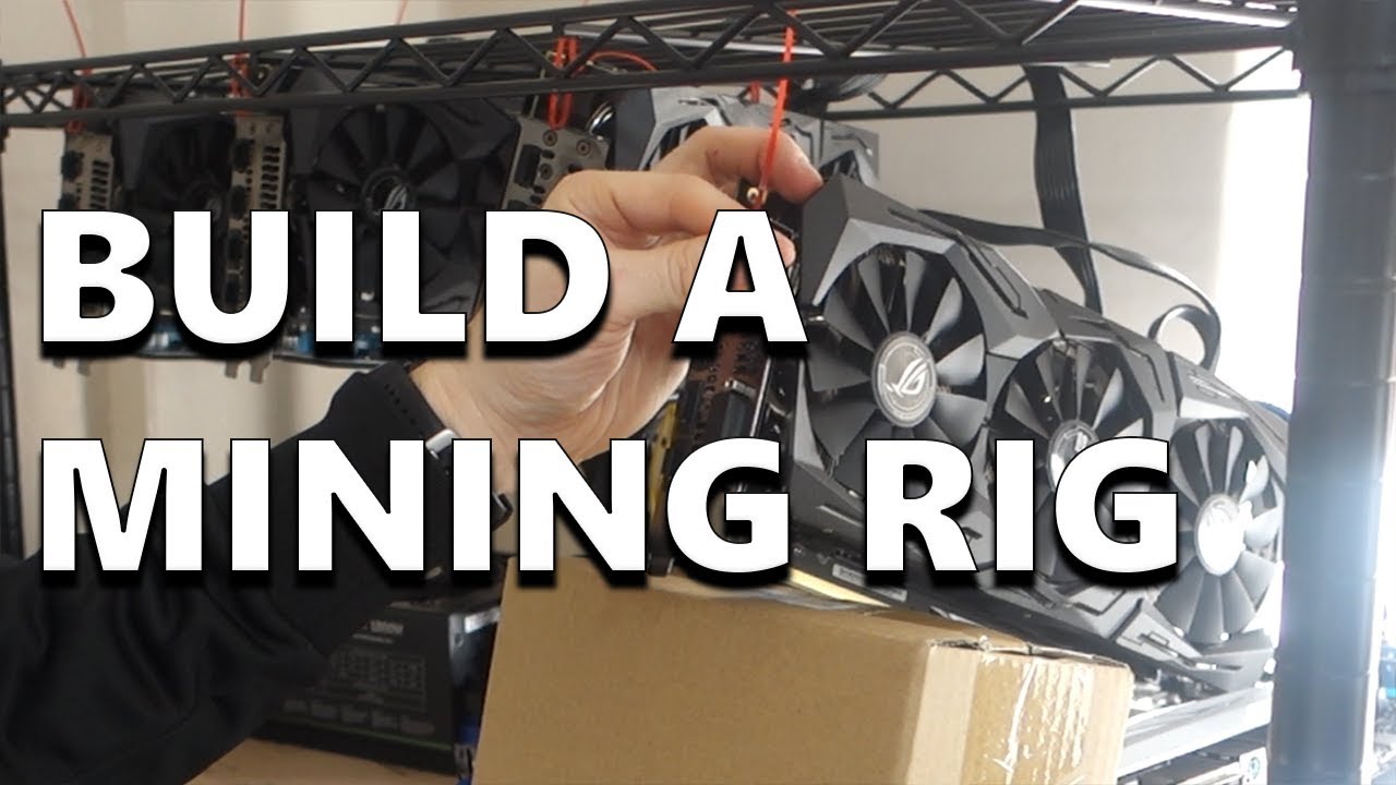 How to Build a Cryptocurrency Mining Rig - YouTube