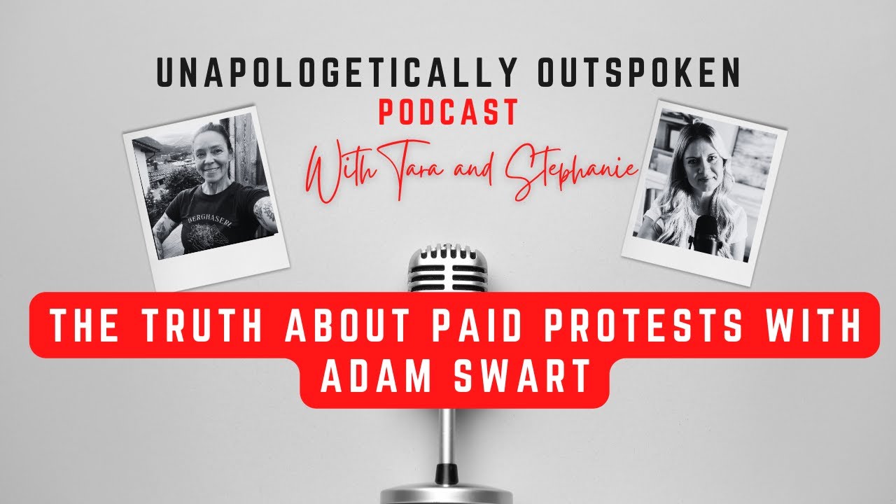 THE TRUTH ABOUT PAID PROTESTS WITH ADAM SWART - YouTube