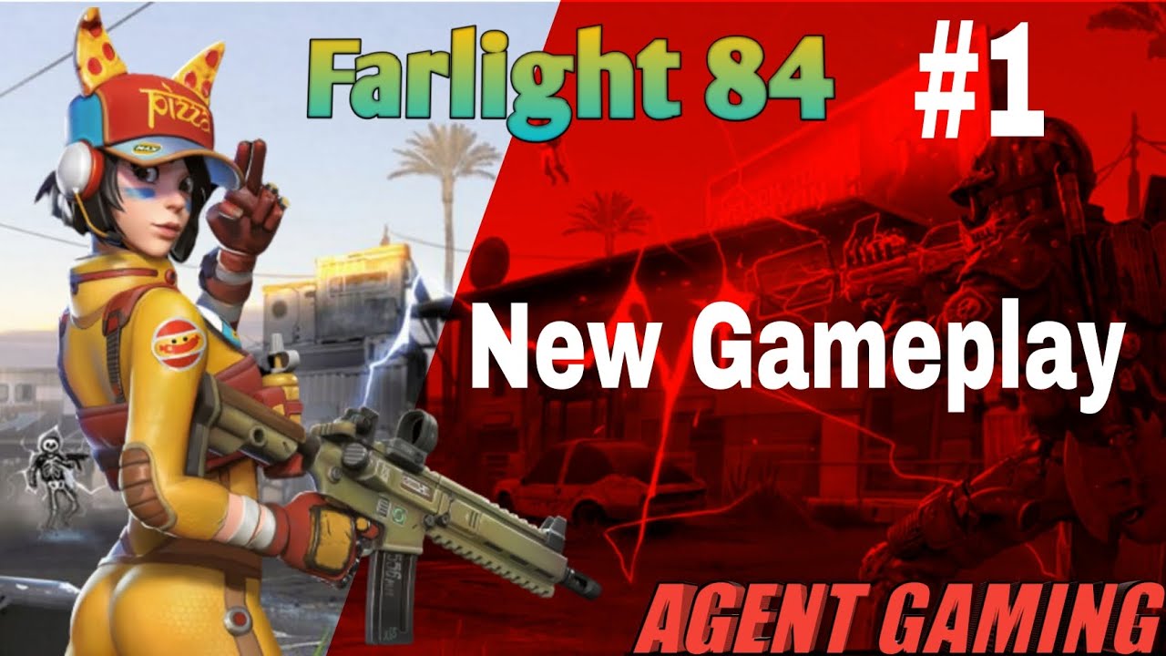 Farlight 84 || New gameplay ||Agent Gaming #1 - YouTube