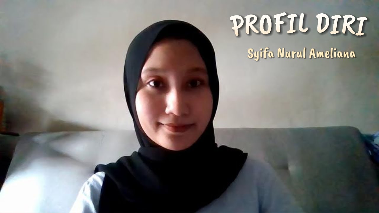 SYIFA NURUL AMELIANA - PROFIL DIRI - YouTube