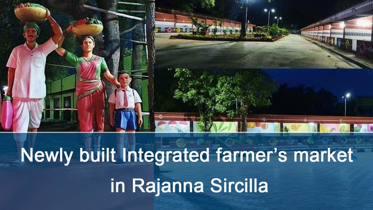 Newly built Integrated farmer’s market (Rythu Bazar) in Rajanna ...