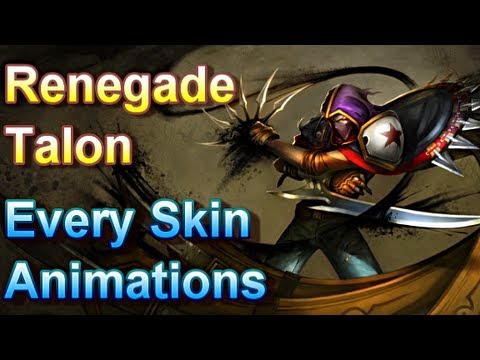 Renegade Talon - Every Skin Animations - League of Legends - YouTube