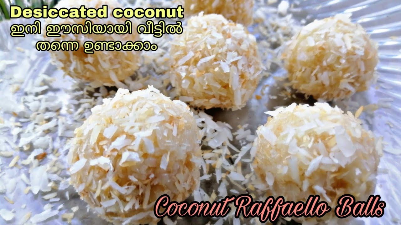 Coconut Raffaello Balls/Dessicated Coconut/Raffaello Balls ഇനി വീട്ടില് ...