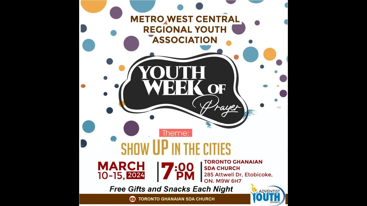 LIVE: YOUTH WEEK OF PRAYER .[THEME.. SHOW UP IN THE CITIES] MAR-10/15 ...