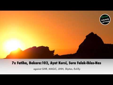 7 × Fatihah ,7 × Ayat Kursi,7 × Falak,Surah Baqarah verse 102, Ihlas Surah , Nas Surah