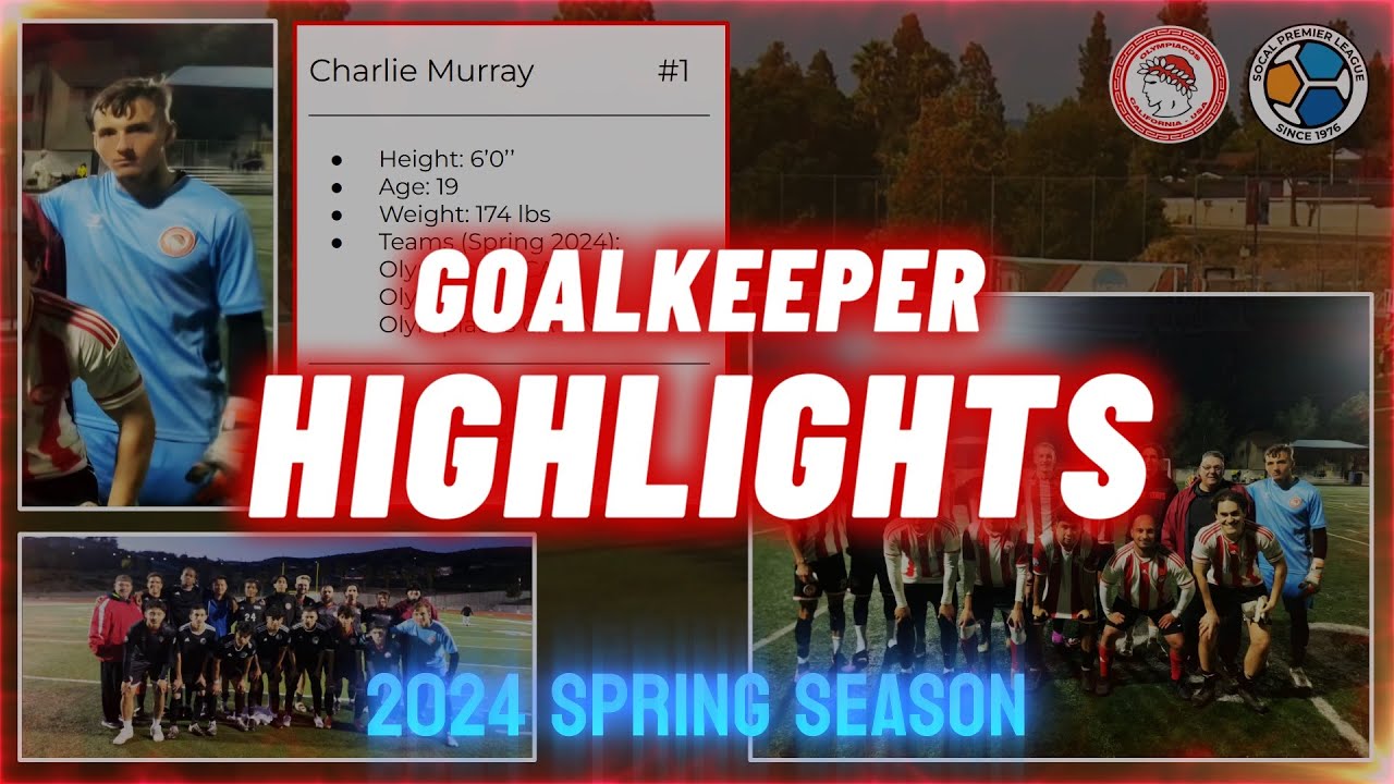 Charlie Murray - 2024 OlympiacosCA Spring Goalkeeper Highlights - YouTube