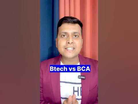 BCA VS BTECH Which is Better #shorts #trending #btech #bca - YouTube