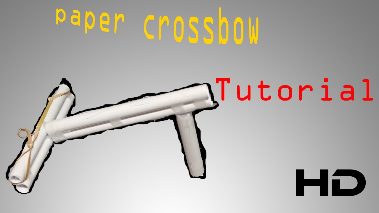 Paper Crossbow Tutorial - YouTube