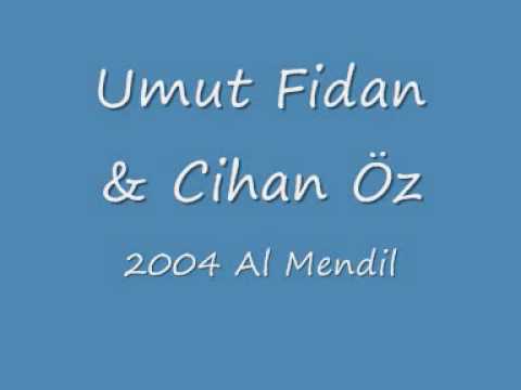 Umut Fidan & Cihan Öz ( 2004 Al Mendil )