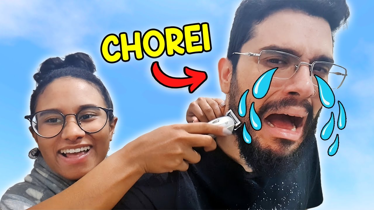 A Minha Namorada Tirou Minha Barba Youtube