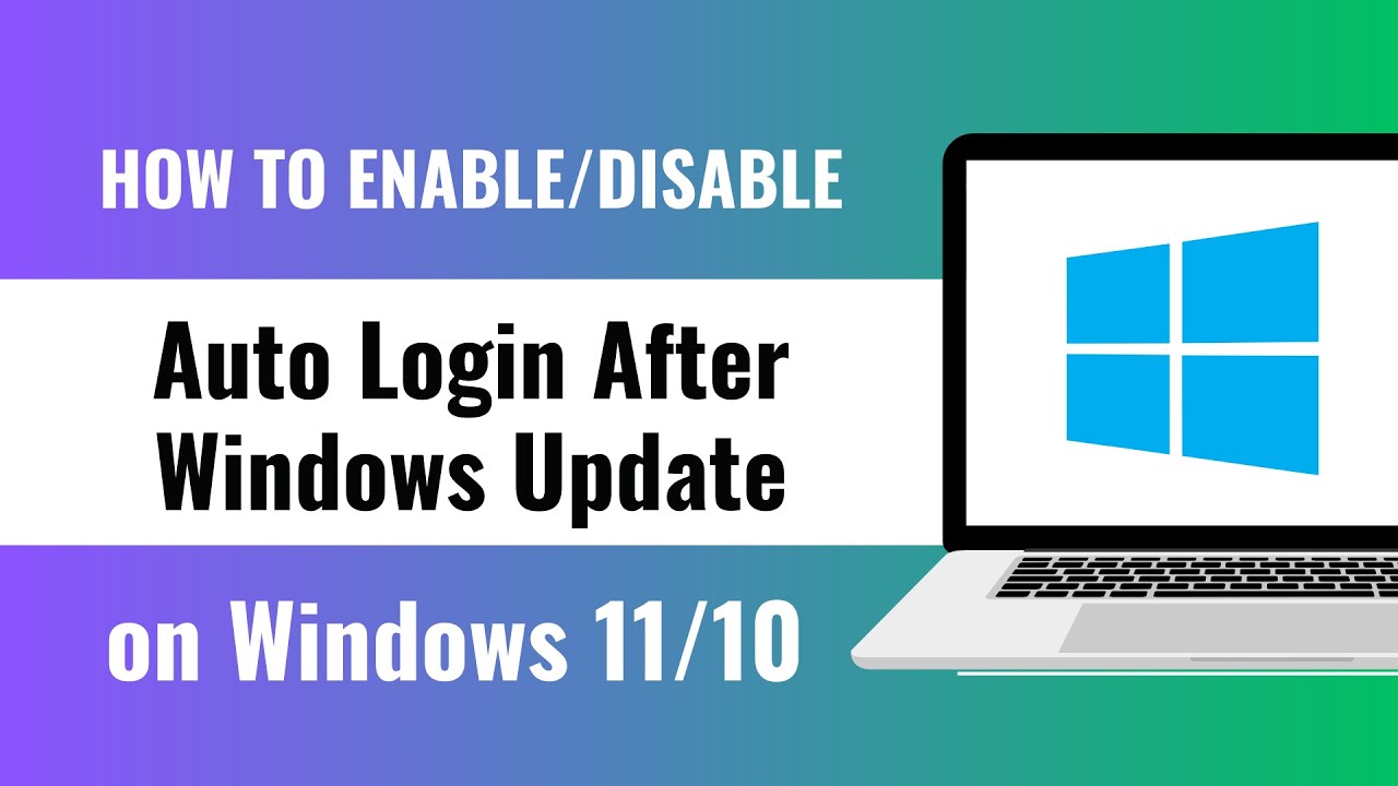 How to Enable or Disable Auto Login After Windows Update in Windows 11 ...
