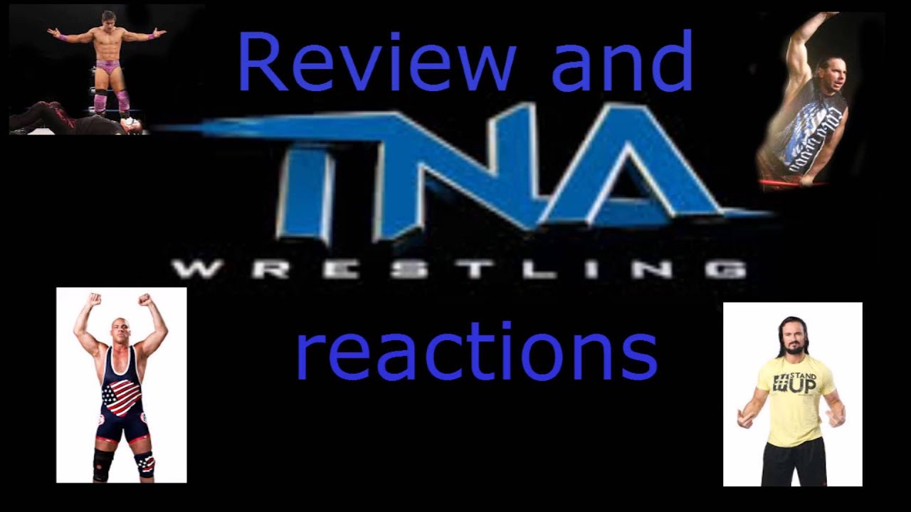TNA Impact review and reactions for 1/12/16 - YouTube