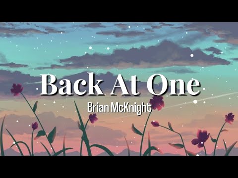 Brian McKnight - Back At One (Lyrics) - YouTube