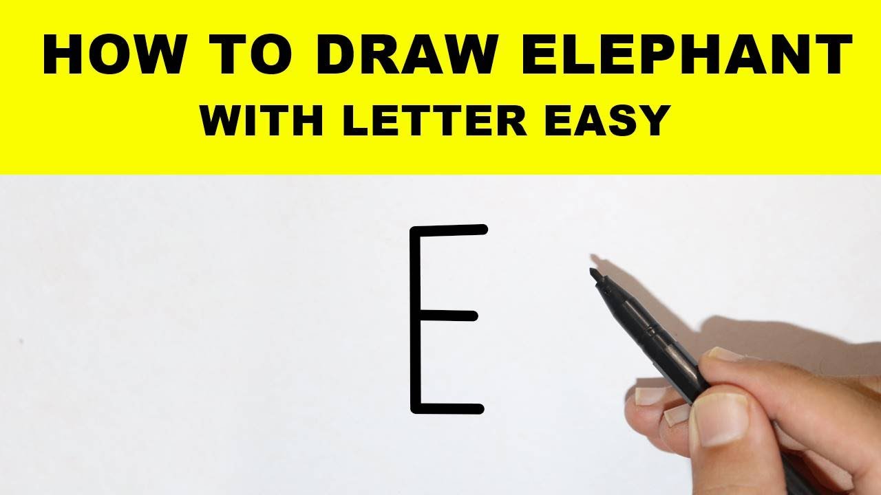 Elephant Drawing With Letter E Easy For Beginners - YouTube