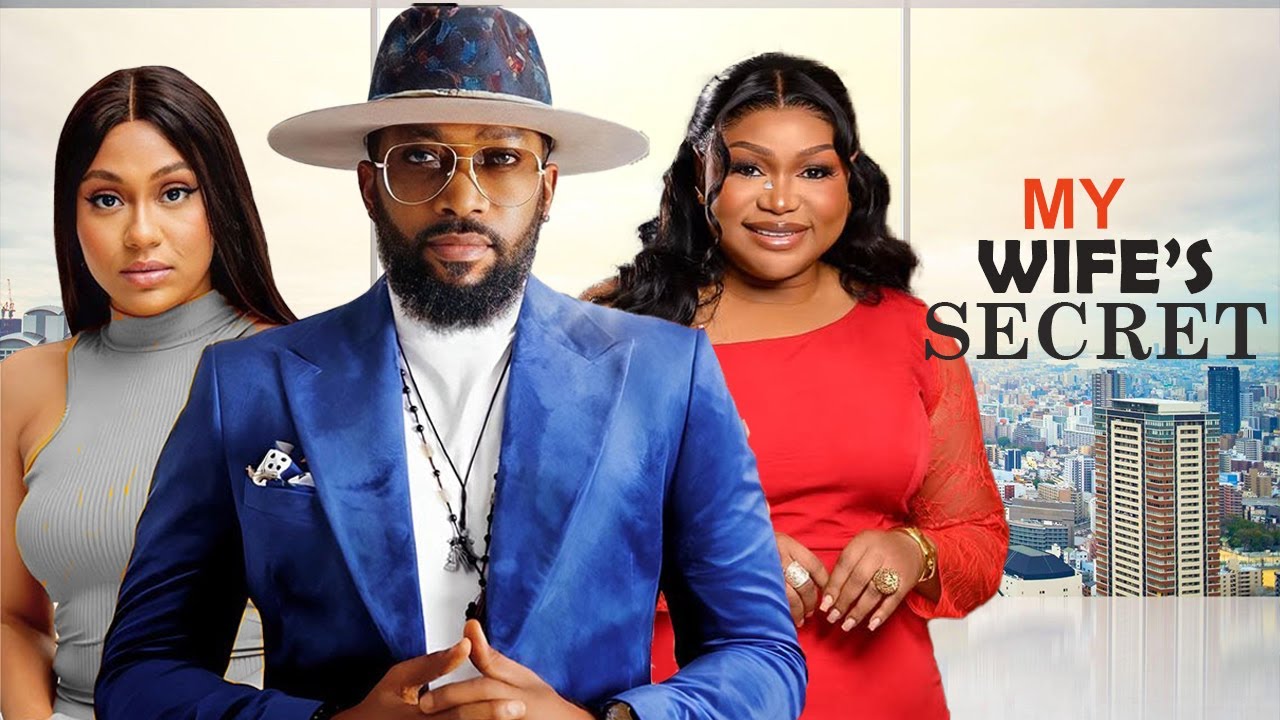 MY WIFE'S SECRET(FULL MOVIE)FREDRICK LEONARD,RUTH KADIRI,GENEVIEVE ...