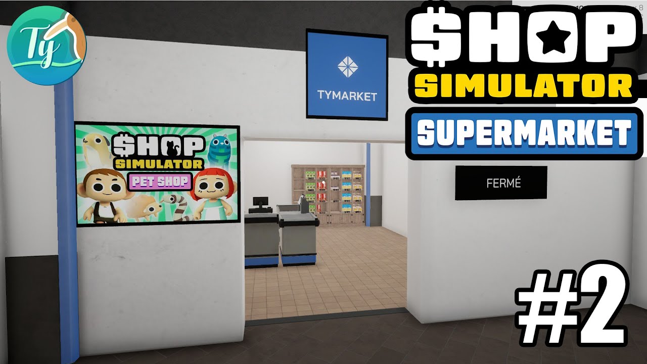 Shop Simulator #2: On enchaîne les licences pour faire évoluer le ...