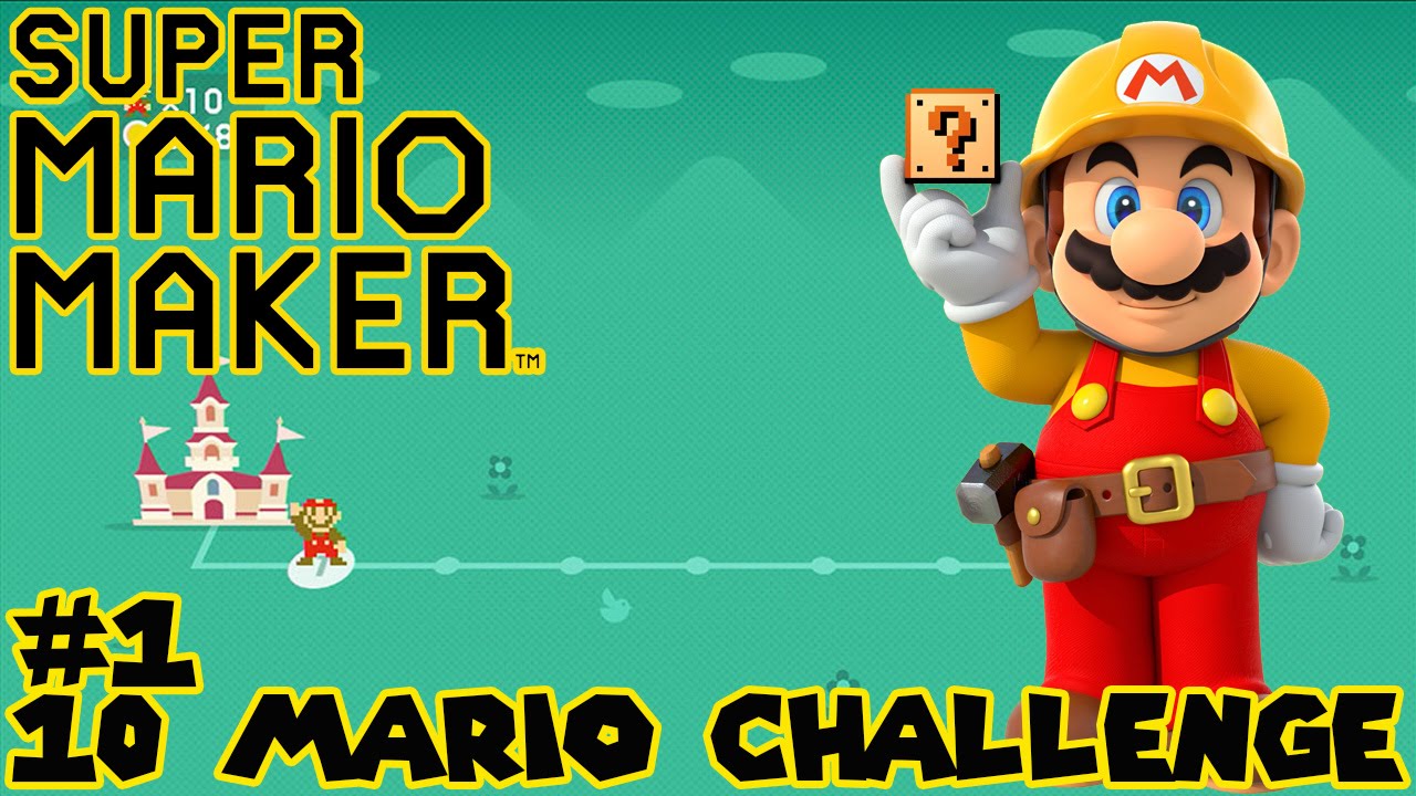 Super Mario Maker-10 Mario Challenge-Part 1 - YouTube