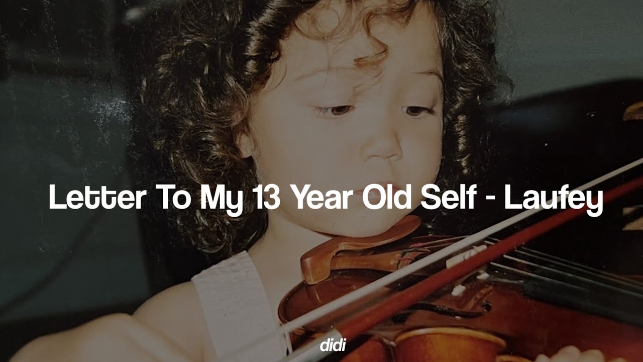 Letter To My 13 Year Old Self Laufey Sub Español Youtube