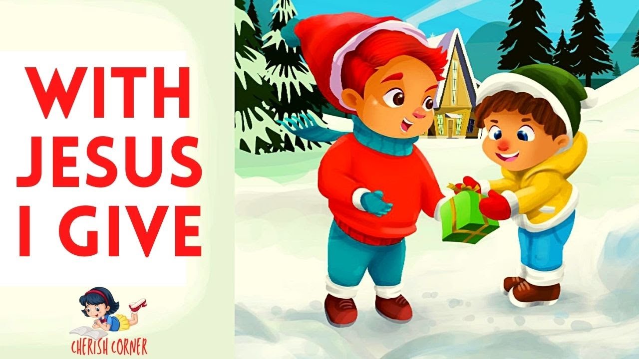 With Jesus I Give | A Christmas Story Book | Read Along Book For Kids ...