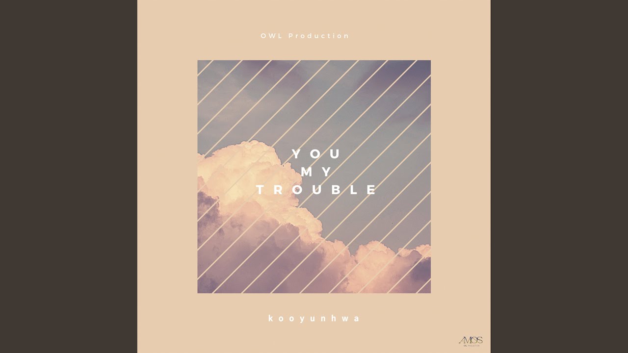 You My Trouble - YouTube