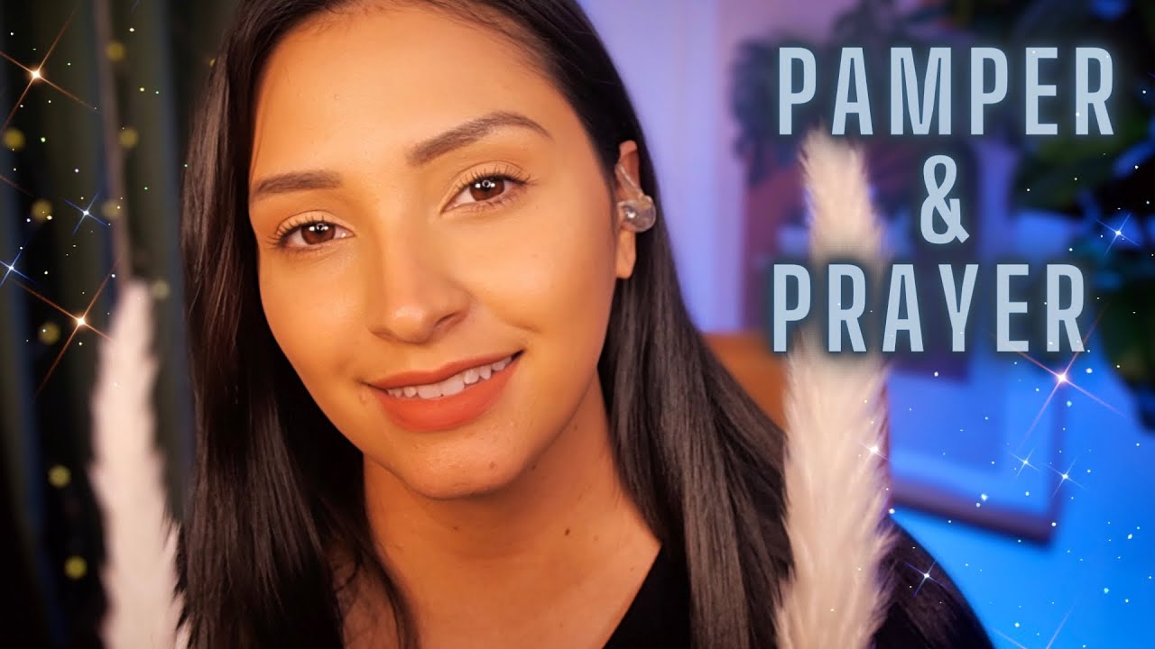Christian ASMR | Prayers While Pampering You | Sleep the RIGHT way ...