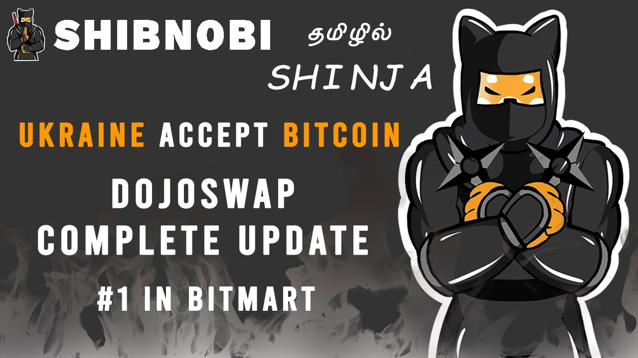 SHIBNOBI SHINJA BIG UPDATE | Dojo Swap | Ukraine Russia News | Crypto ...