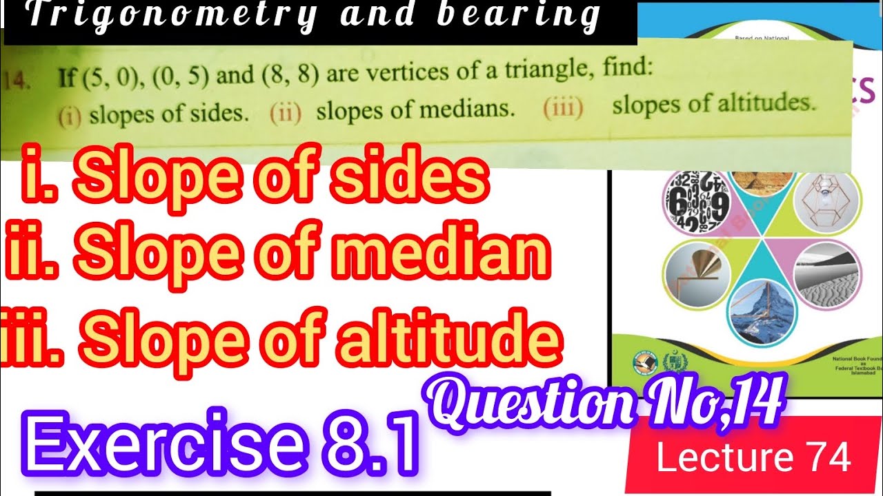 Class 9th Math Exercise 8.1 | Q no 14 | Slope of sides, median ...