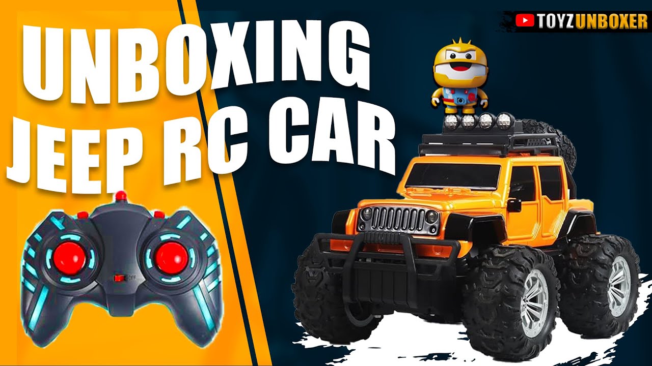 UNBOXING JEEP RC CAR | TOYZ UNBOXER - YouTube