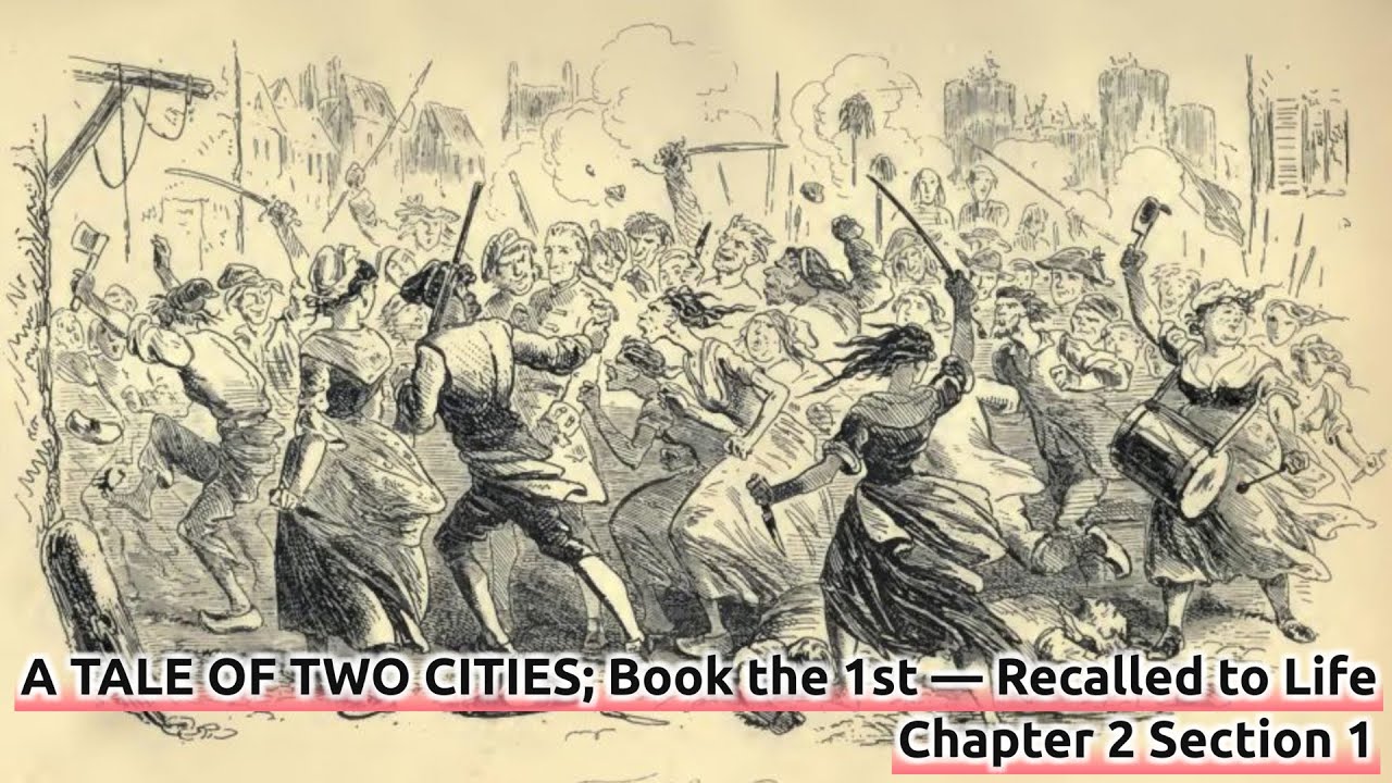 A TALE OF TWO CITIES; Book the 1st — Recalled to Life (1859)【 Chapter 2 ...