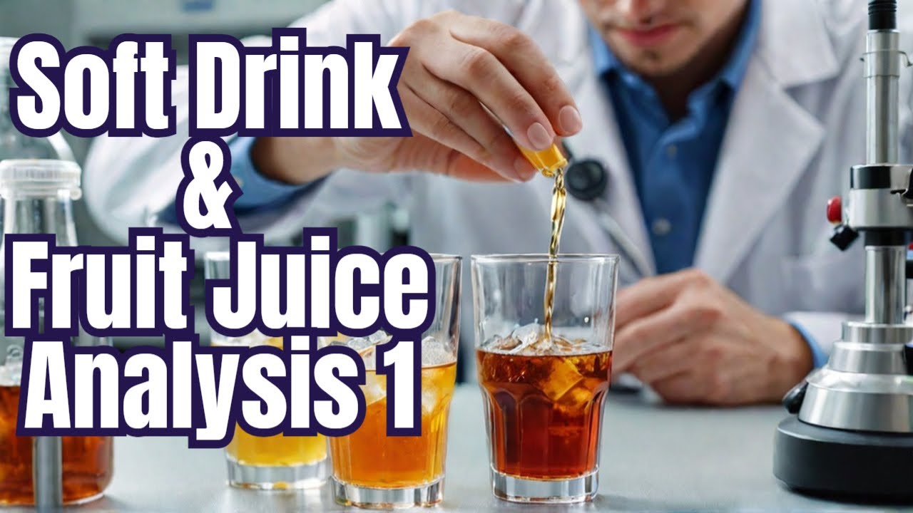 Lecture 1 Soft Drinks & Fruit Juice Analysis Part 1 - YouTube
