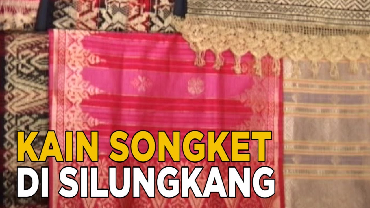 Begini cara pembuatan kain songket khas Silungkang | SISI LAIN - YouTube