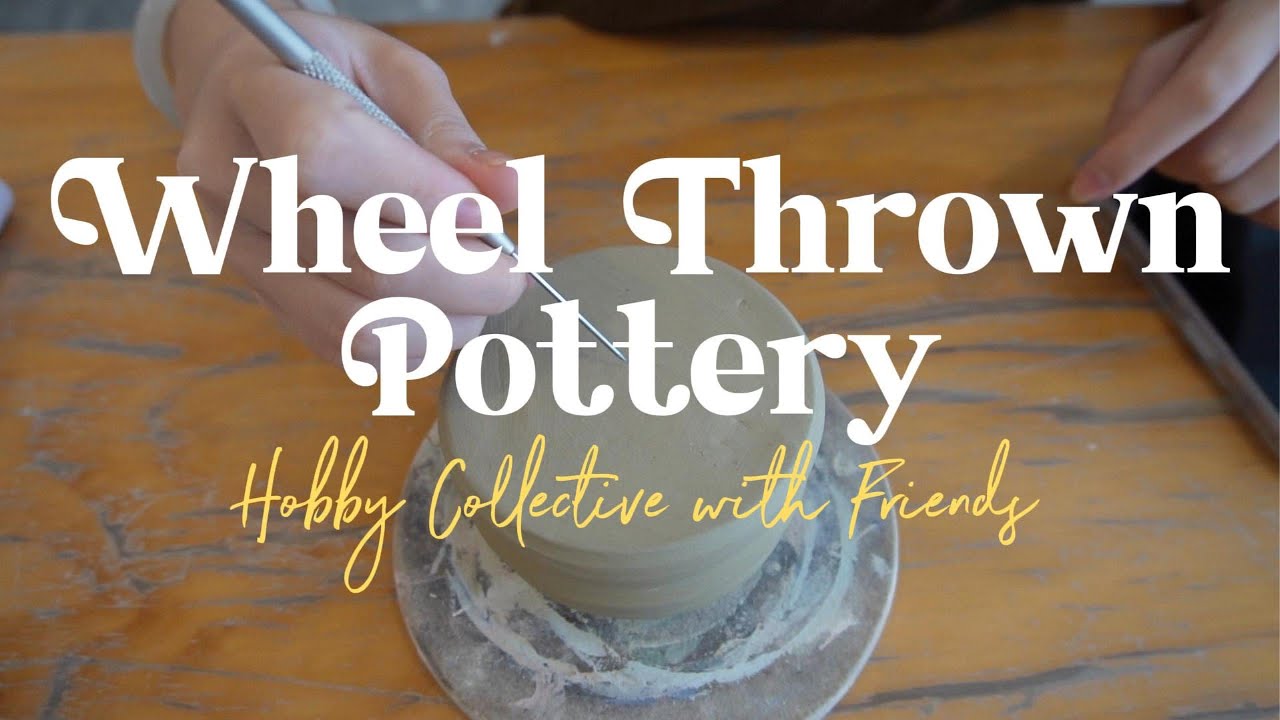 Hobby Collective: Learning Pottery as a Beginner 🍯 - YouTube