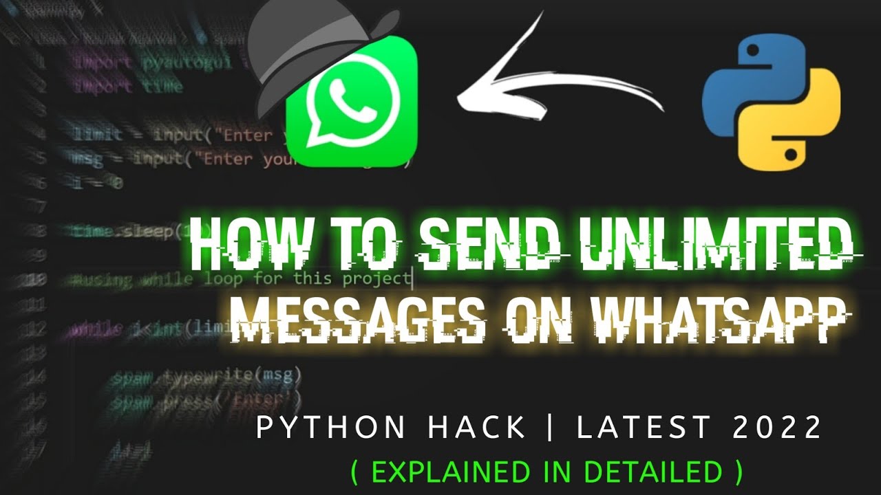 Send Unlimited Messages In Whatsapp In 1 Sec 😎 New Python Hack Part 2 Latest 2022 Hacker