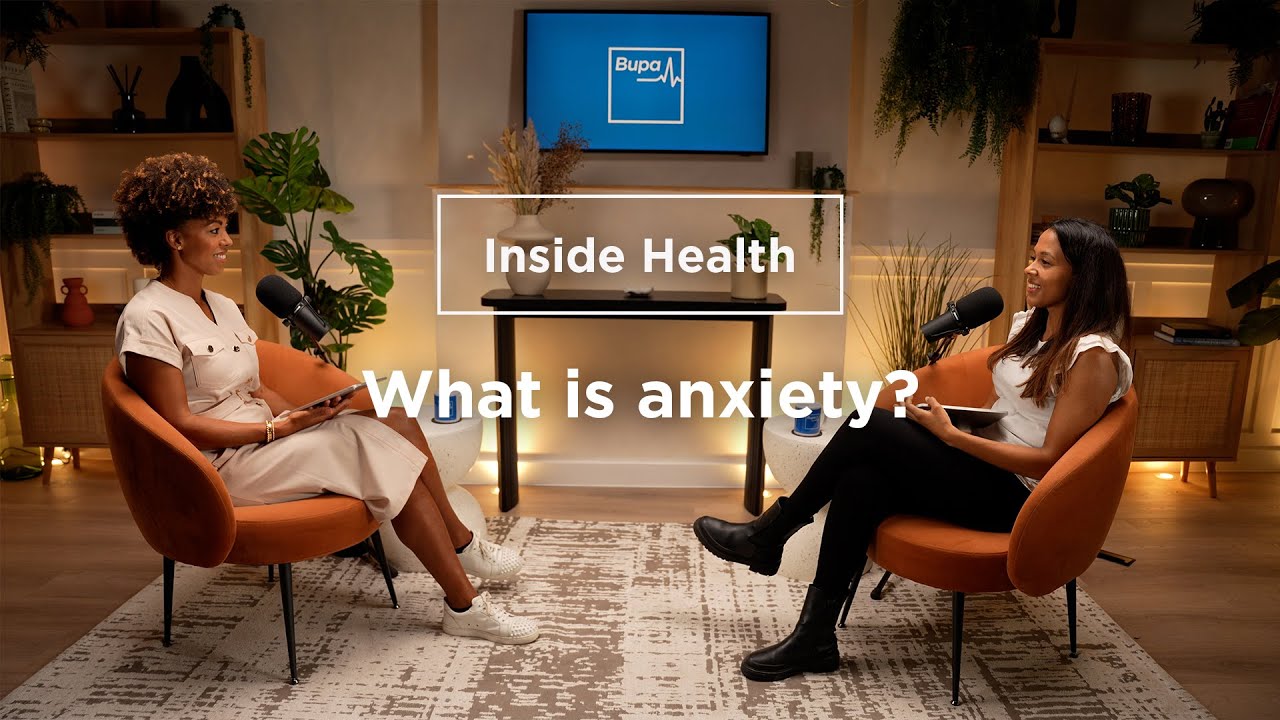 What is anxiety? | Inside health | Bupa UK - YouTube