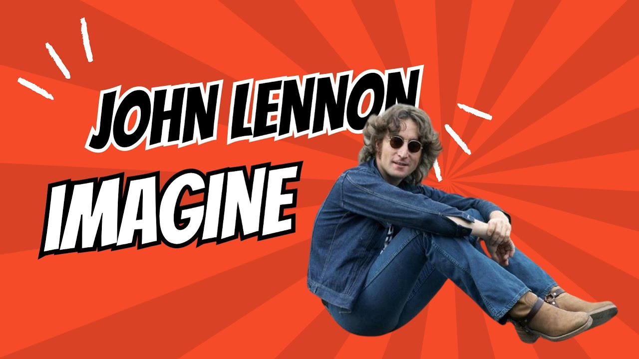 John Lennon : IMAGINE (Lyrics Video) - YouTube