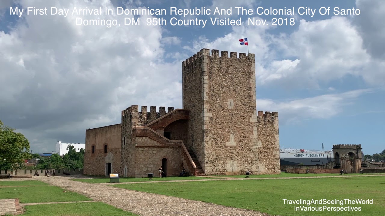 Arrival In Santo Domingo And The Colonial City, Dominican Republic Nov ...