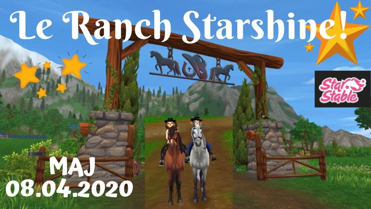 Star Stable🌠MAJ 08.04.2020 Le Ranch Starshine!🌟/ Laeti Gaga - YouTube