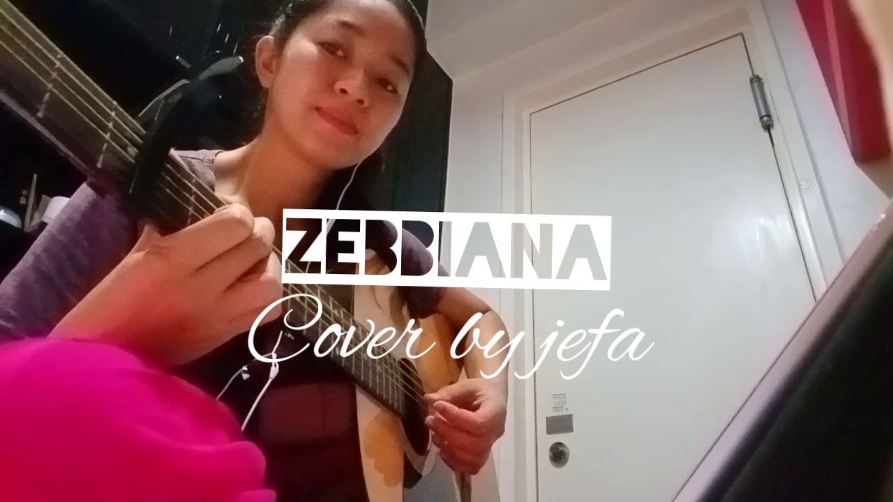 ZEBBIANA |Cover by jefa| - YouTube
