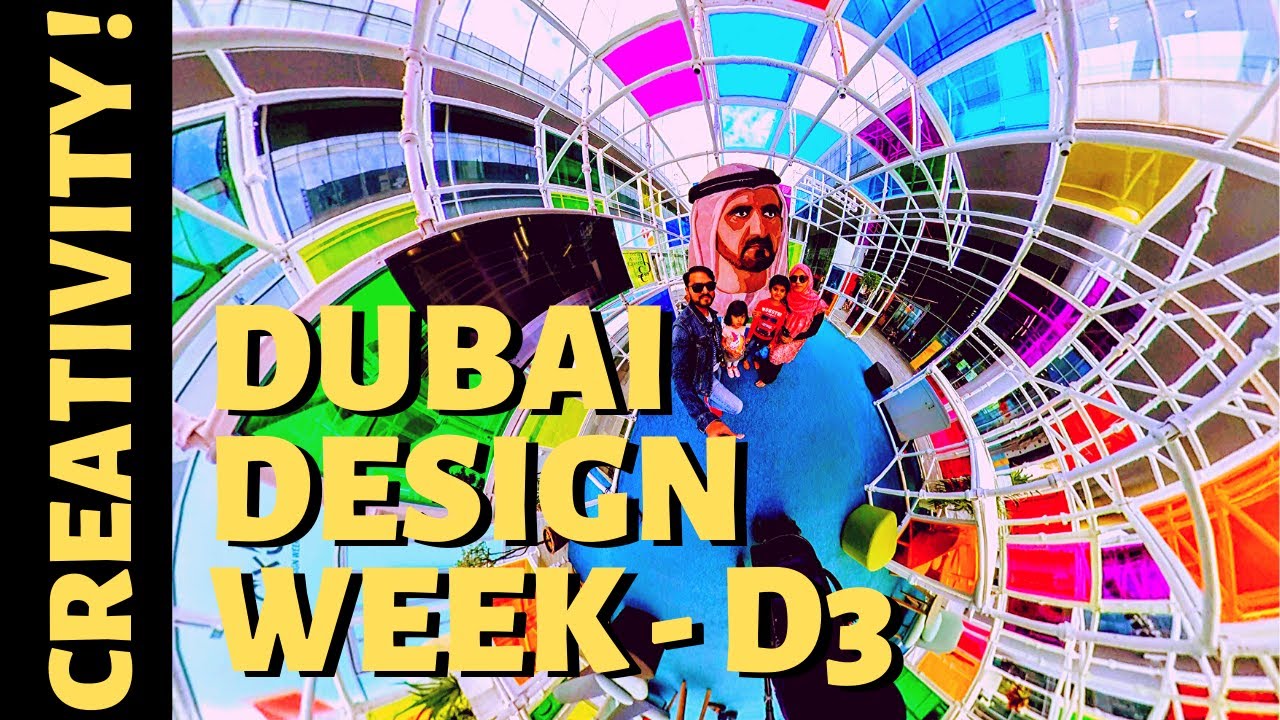 What's in DUBAI DESIGN WEEK | #dubaidesigndistrict | D3 | Dubai Design ...
