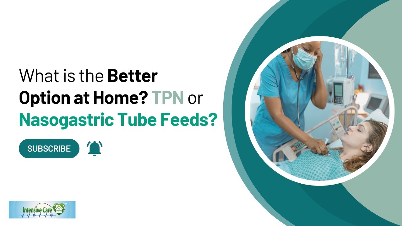 What is the Better Option at Home? TPN or Nasogastric Tube Feeds? - YouTube