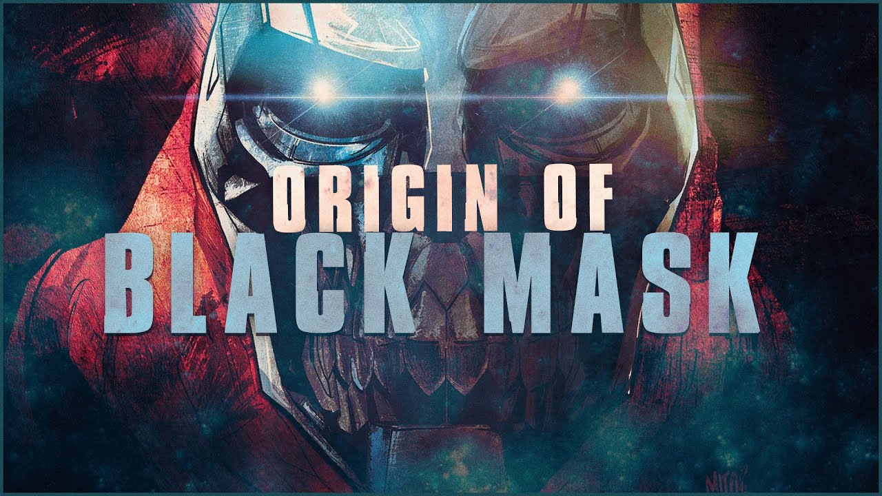 Origin of Black Mask - YouTube