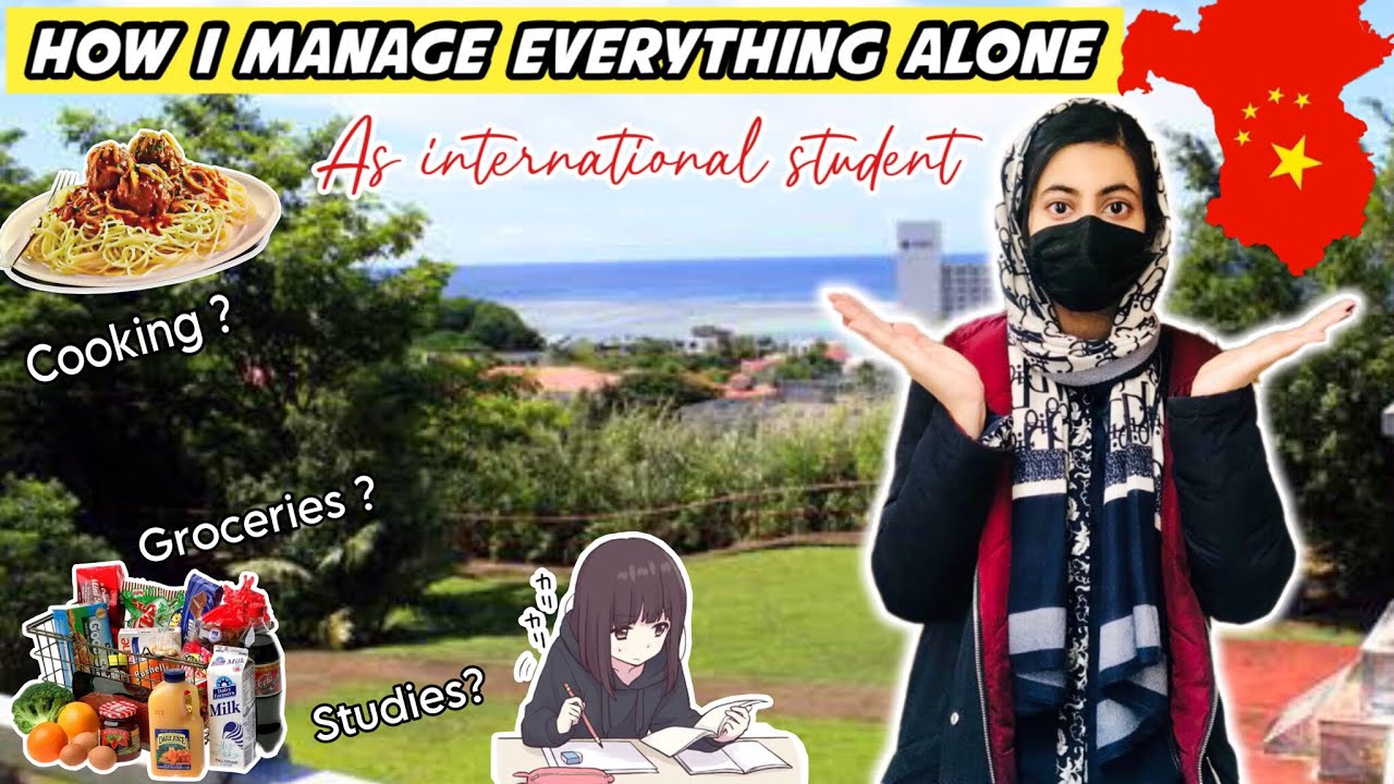 HOW I MANAGE EVERYTHING ALONE AS INTERNATIONAL STUDENT || Living alone ...