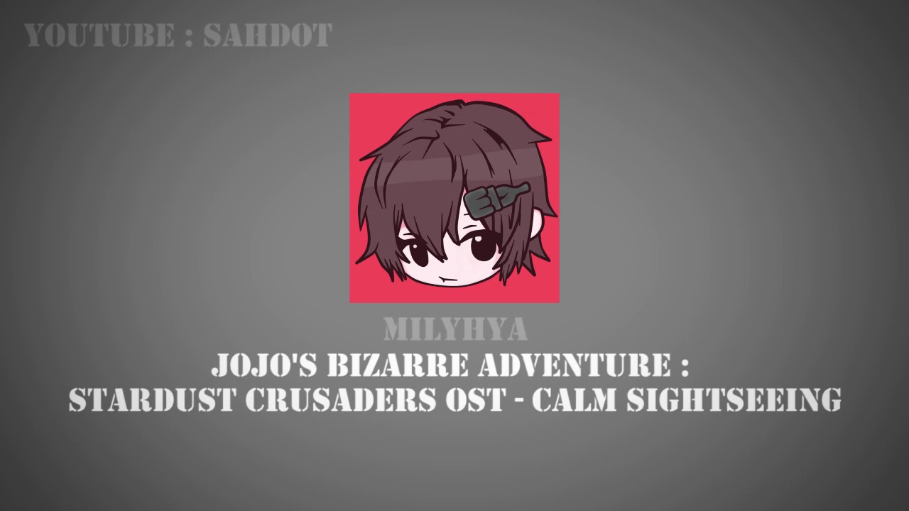 JoJo's Bizarre Adventure : Stardust Crusaders OST - Calm Sightseeing ...